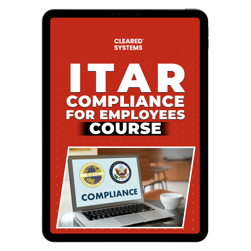 ITAR Compliance for Employees Course - Cleared Systems